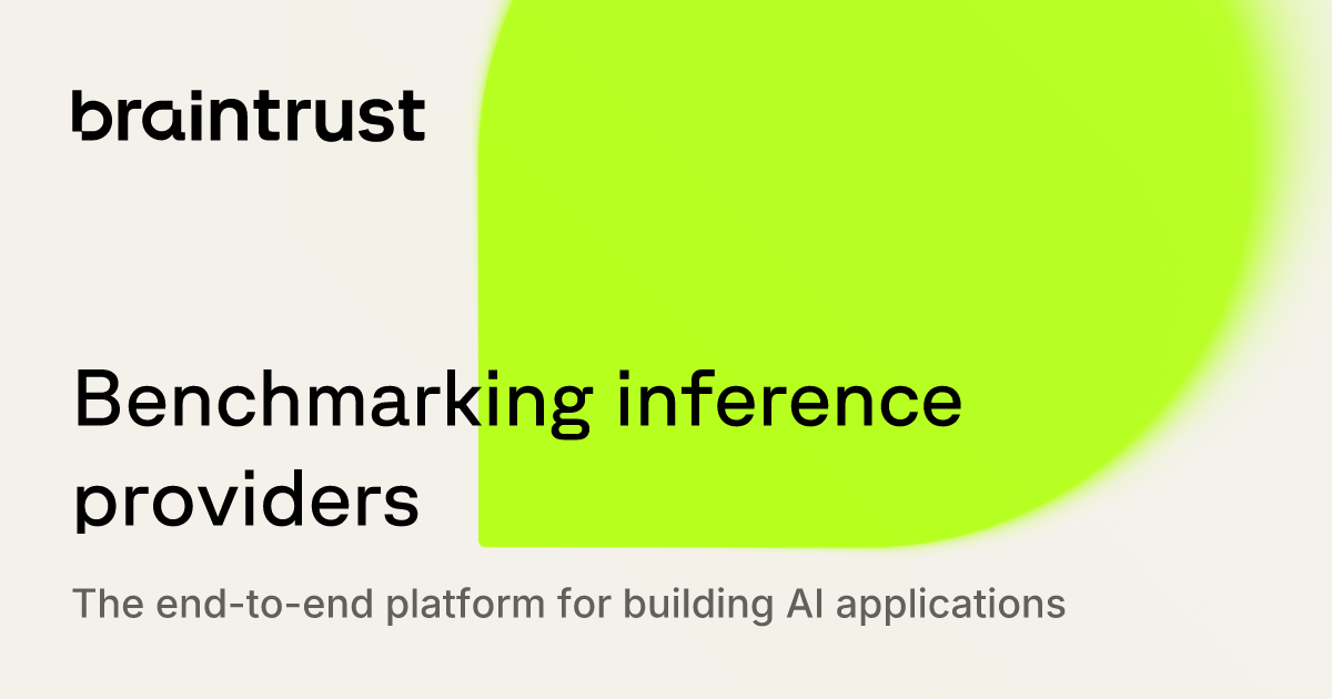 Benchmarking inference providers - Docs - Braintrust